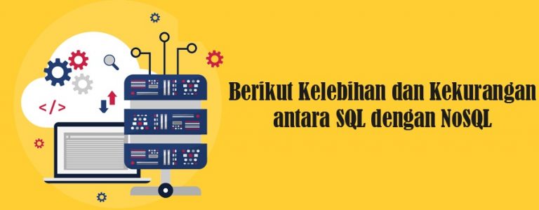 Berikut Kelebihan dan Kekurangan antara SQL dengan NoSQL - Hosteko Blog