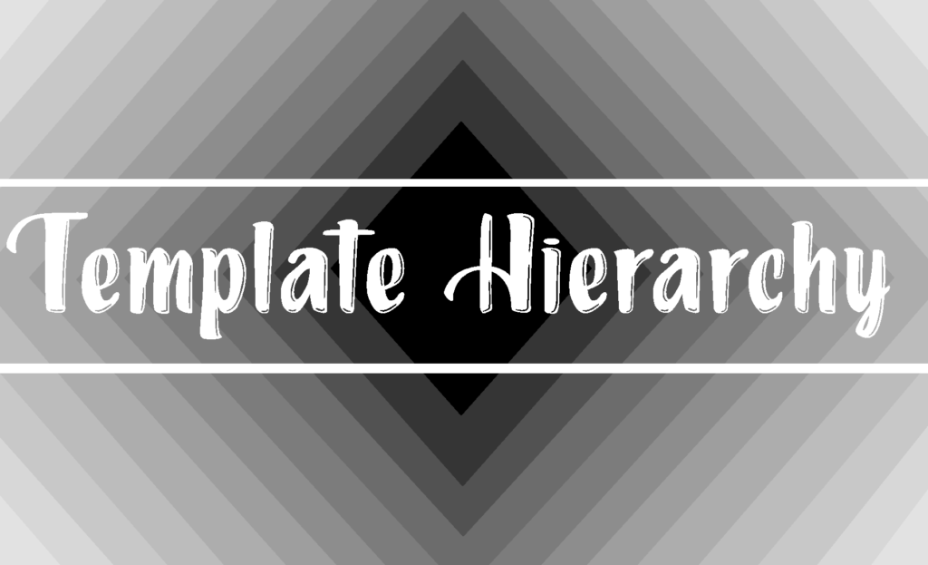 Panduan Mengenal WordPress Template Hierarchy - Hosteko Blog