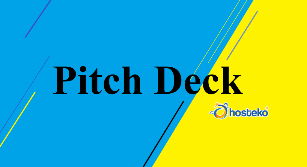 Apa Itu Pitch Deck ? Pengertian Dan Cara Membuatnya - Hosteko Blog