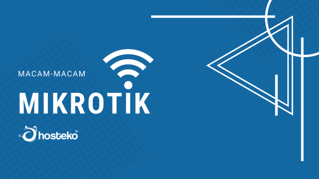 Mikrotik : Pengertian, fungsi, Macam Dan Cara Menghubungkan ke Internet ...