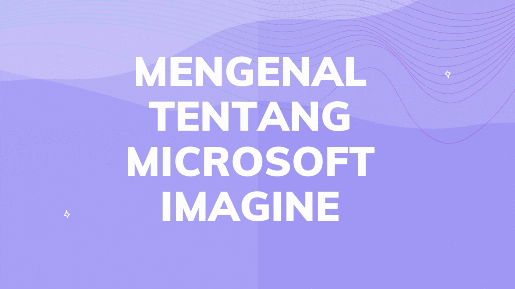 Mengenal Tentang Microsoft Imagine - Hosteko Blog