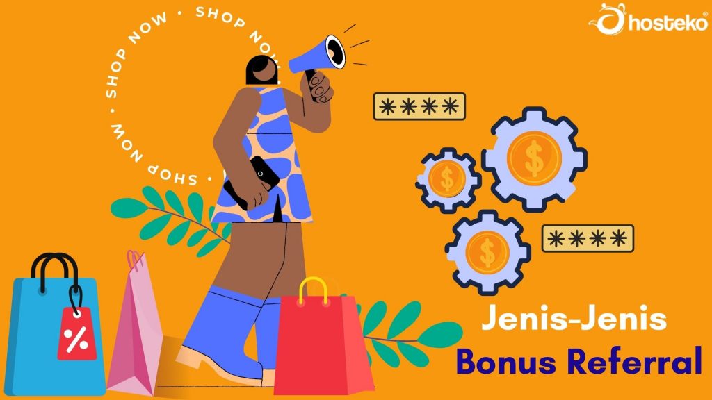 Mengenal Kode Referral Serta Keuntungan Penggunaannya - Hosteko Blog