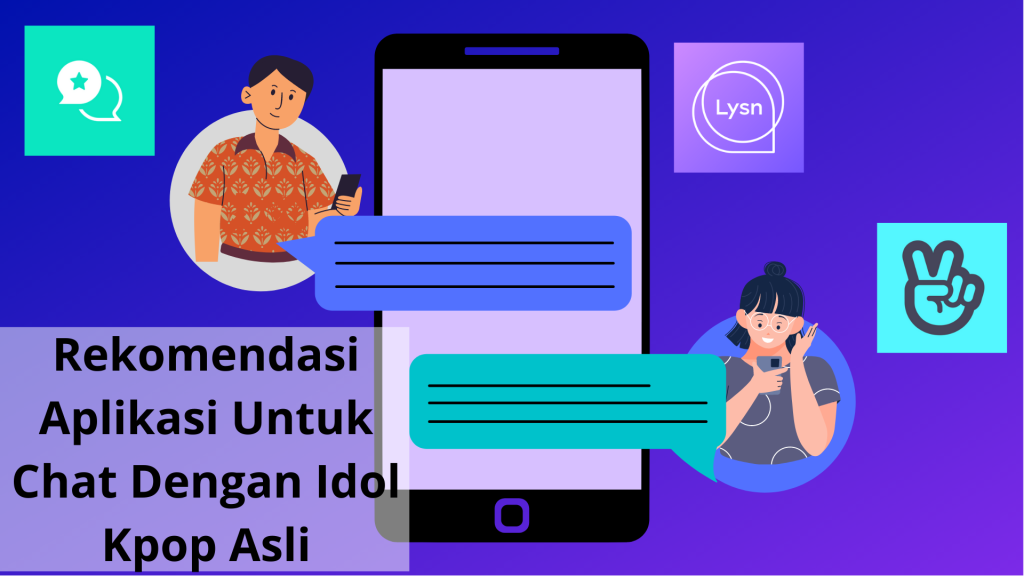 Rekomendasi Aplikasi Untuk Chat Dengan Idol Kpop Asli - Hosteko Blog