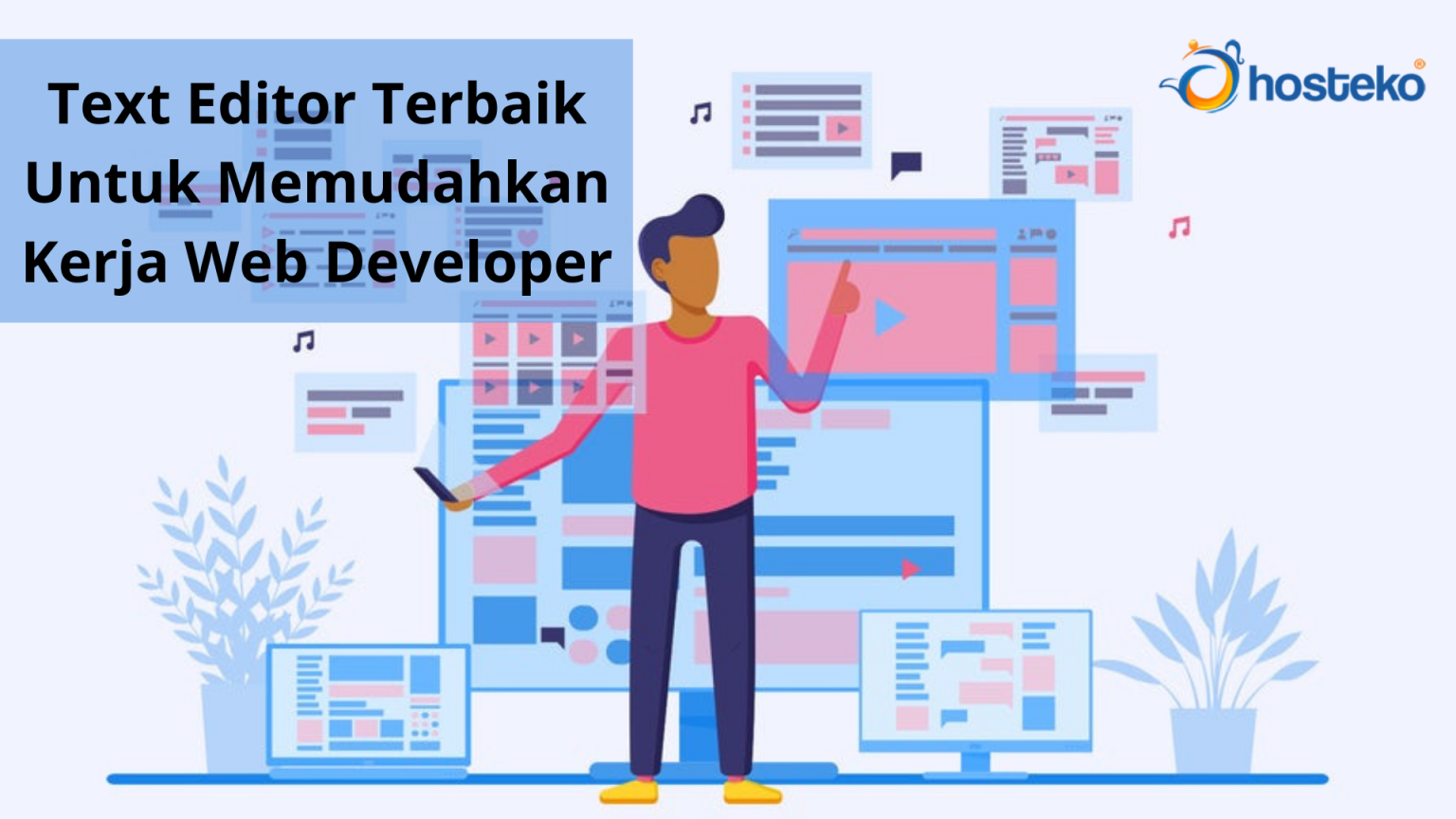 Text Editor Terbaik Untuk Memudahkan Kerja Web Developer - Hosteko Blog
