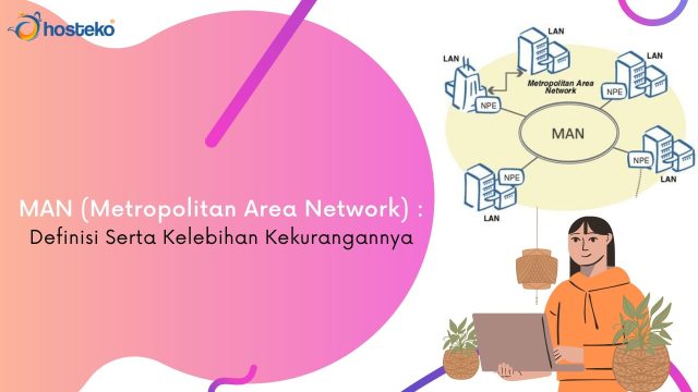 MAN (Metropolitan Area Network) : Definisi Serta Kelebihan ...