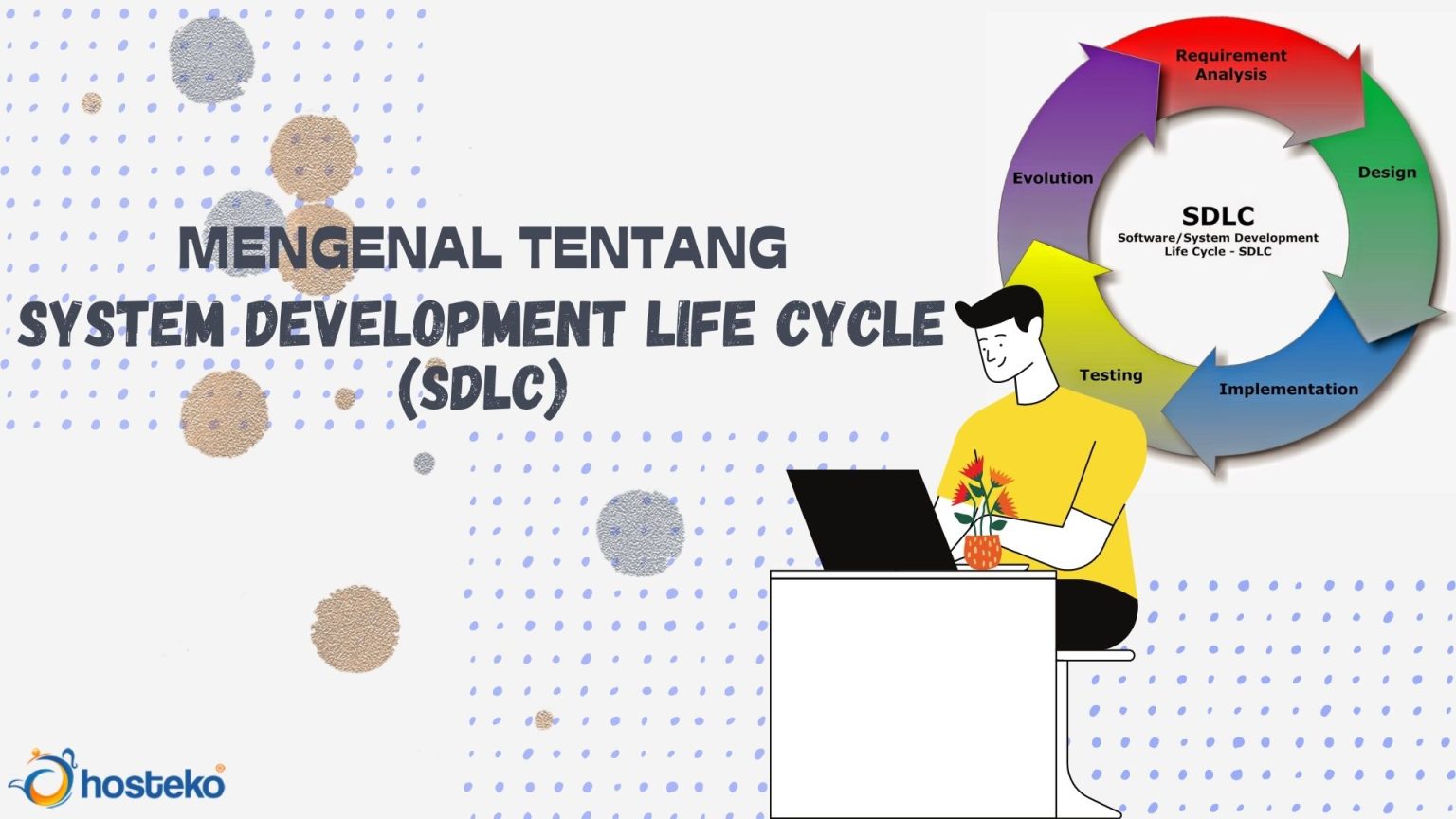 Mengenal Tentang System Development Life Cycle (SDLC) - Hosteko Blog