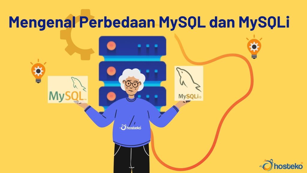 Mengenal Perbedaan MySQL dan MySQLi - Hosteko Blog