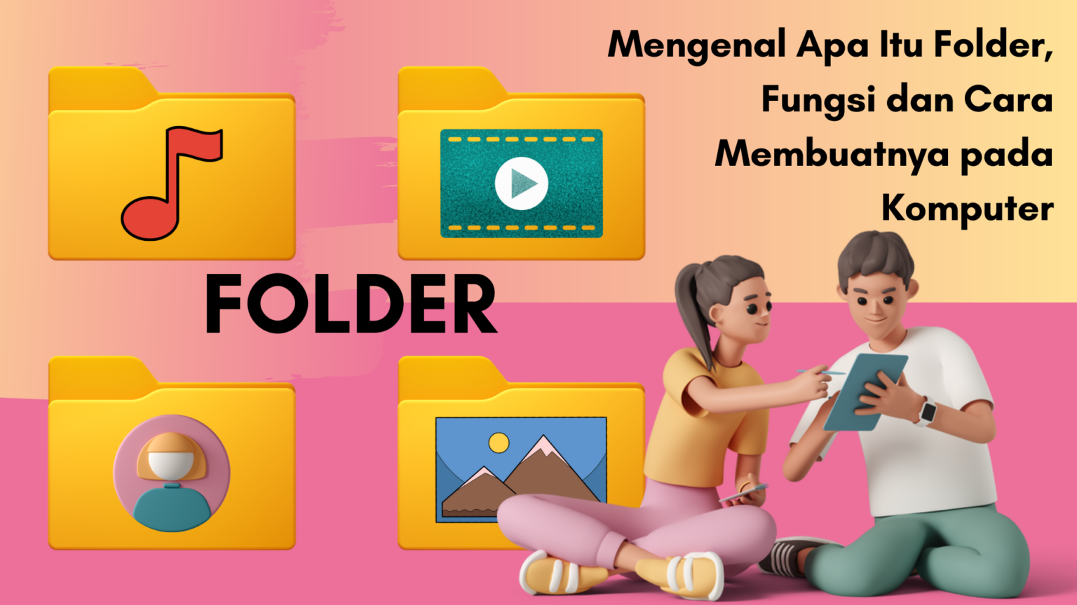 Mengenal Apa Itu Folder, Fungsi dan Cara Membuatnya pada Komputer ...