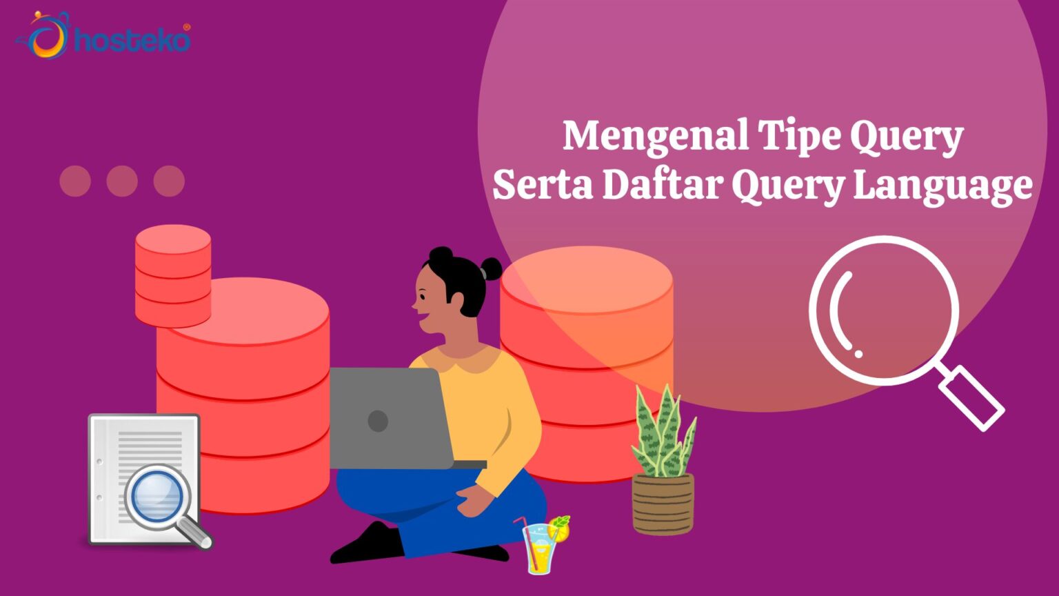 Mengenal Tipe Query Serta Daftar Query Language - Hosteko Blog