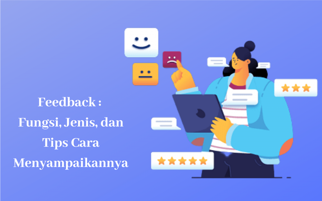 Feedback : Fungsi, Jenis, dan Tips Cara Menyampaikannya - Hosteko Blog Feedback : Fungsi, Jenis, dan Tips Cara Menyampaikannya - Hosteko Blog