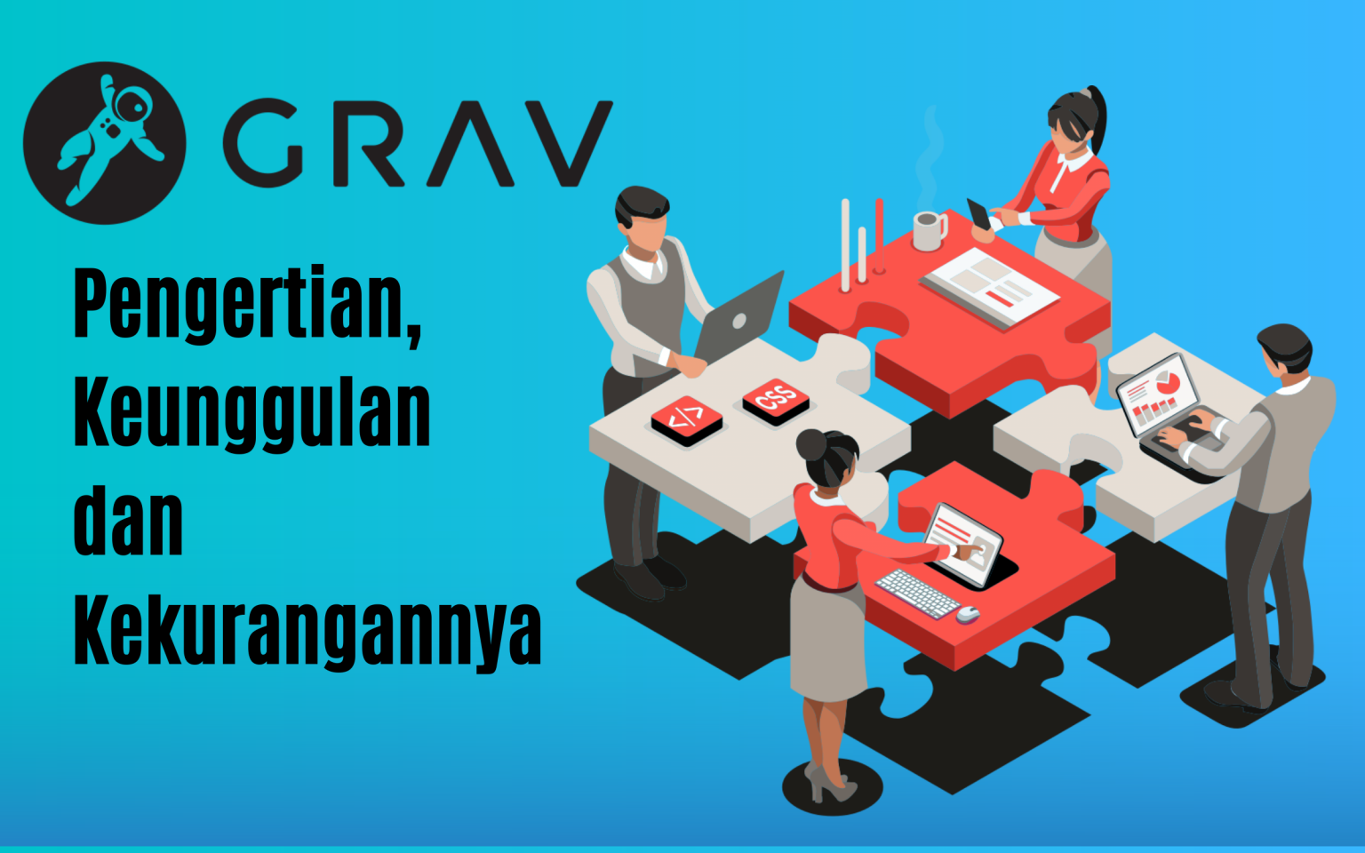 Grav CMS : Pengertian, Keunggulan dan Kekurangannya - Hosteko Blog