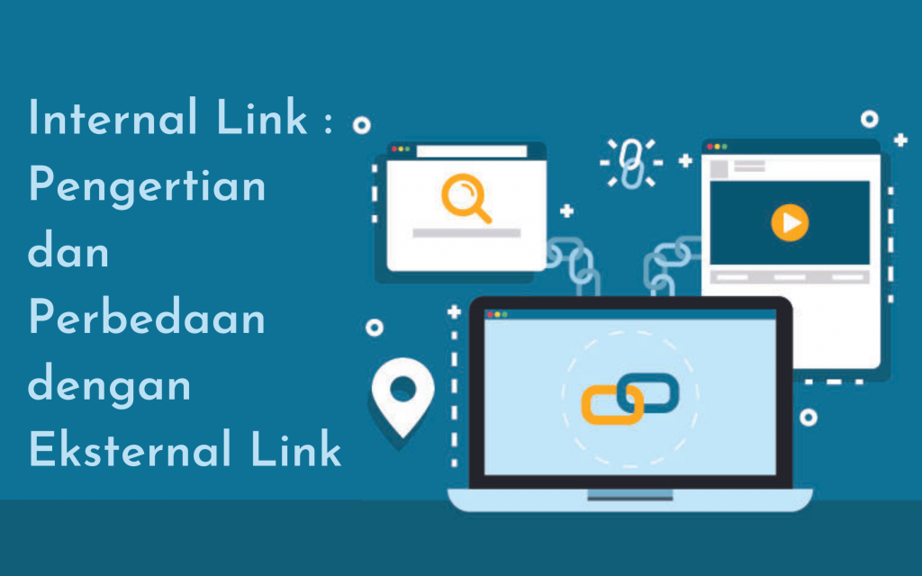Internal Link : Pengertian dan Perbedaan dengan Eksternal Link ... Internal Link : Pengertian dan Perbedaan dengan Eksternal Link ...