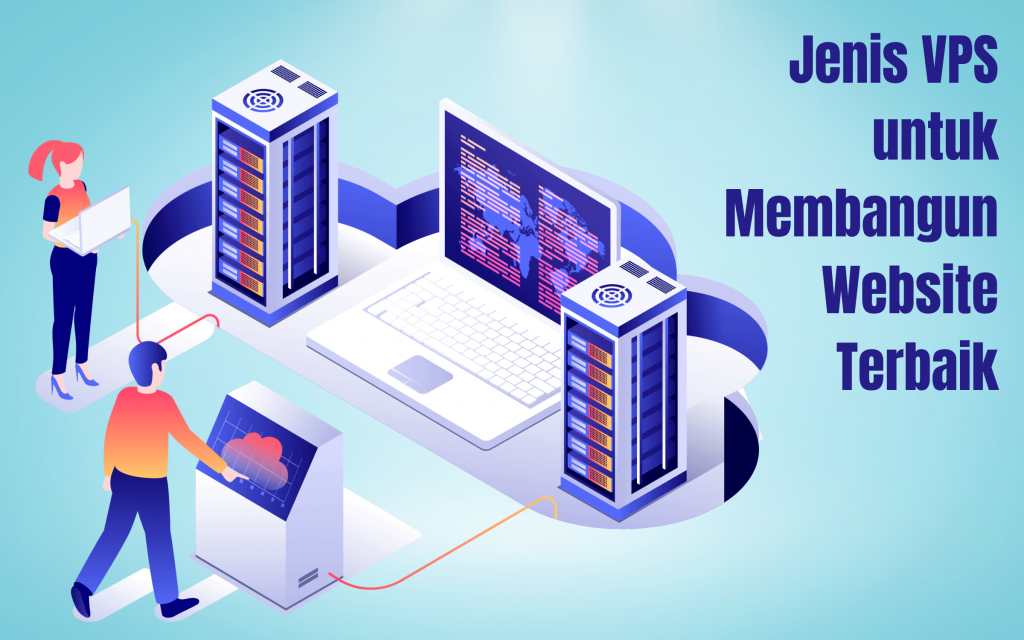 Jenis VPS untuk Membangun Website Terbaik - Hosteko Blog