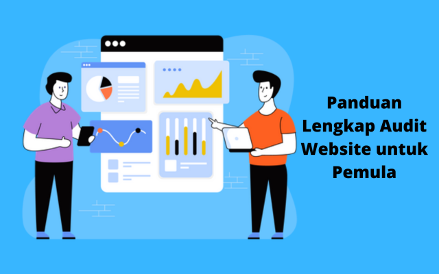 Panduan Lengkap Audit Website untuk Pemula - Hosteko Blog