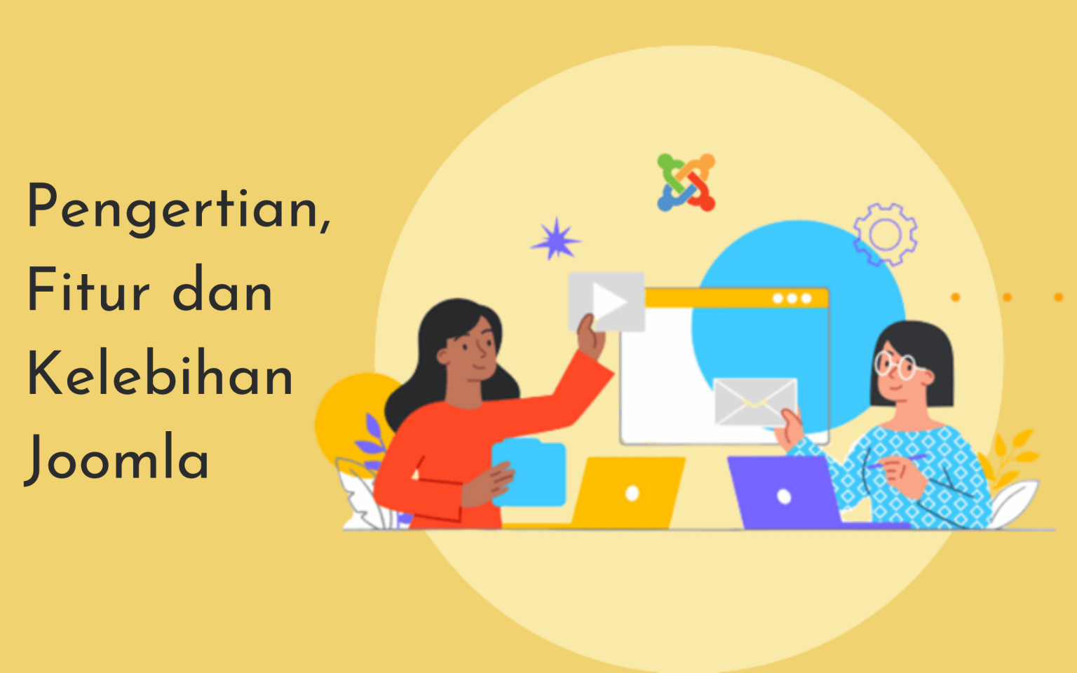 Pengertian, Fitur dan Kelebihan Joomla - Hosteko Blog