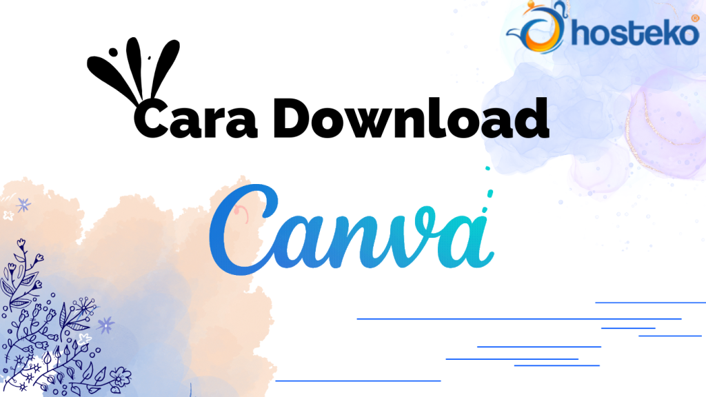 Cara Download Canva di PC dan Mod APK Android - Hosteko Blog