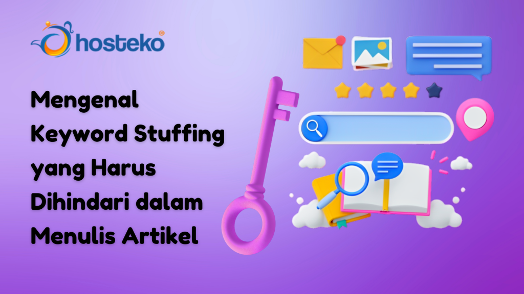 Mengenal Keyword Stuffing yang Harus Dihindari dalam Menulis Artikel - Hosteko Blog