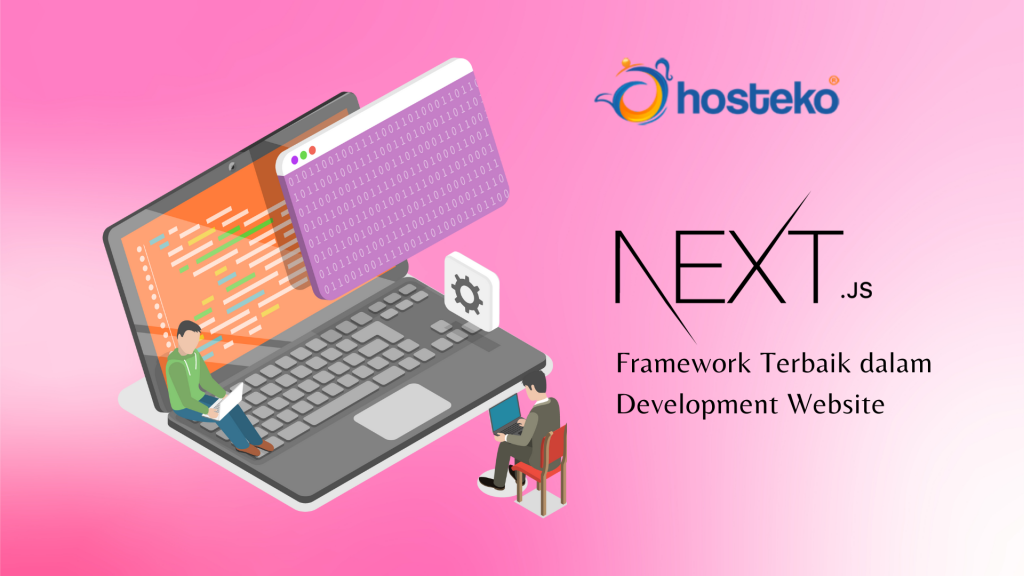 Mengenal Next.js Framework Terbaik dalam Development Website - Hosteko Blog