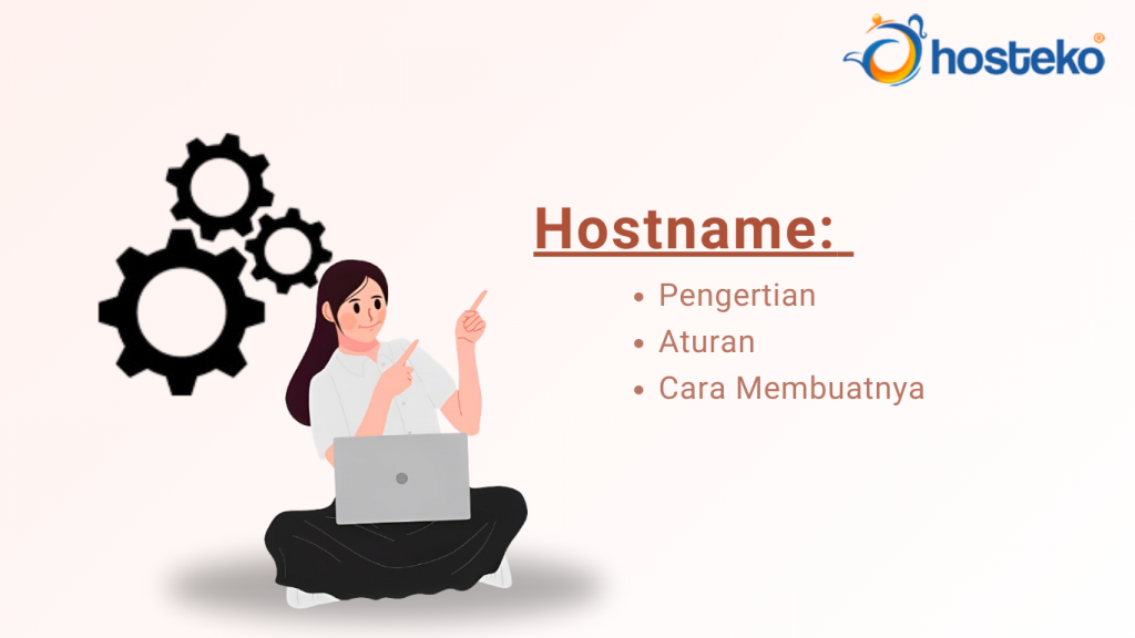 Hostname: Pengertian, Aturan, dan Cara Membuatnya - Hosteko Blog