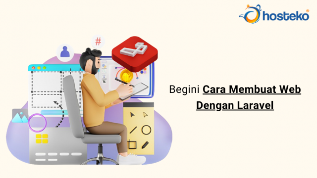 Begini Cara Membuat Web Dengan Laravel Hosteko Blog