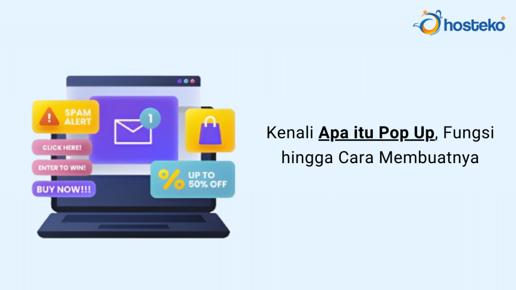 Kenali Apa itu Pop Up, Fungsi hingga Cara Membuatnya - Hosteko Blog