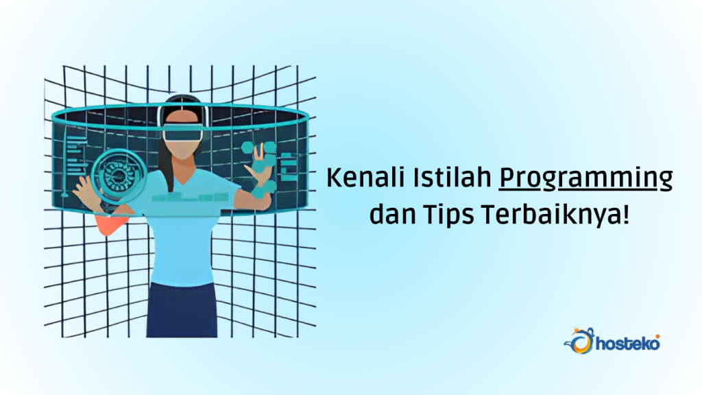 Kenali Istilah Programming dan Tips Terbaiknya! - Hosteko Blog
