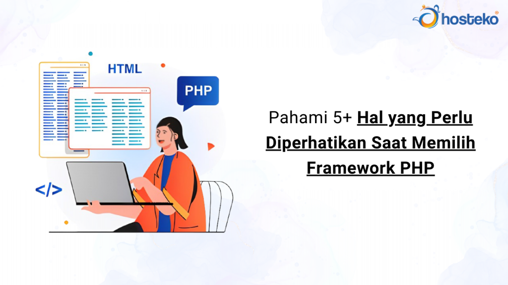 Pahami 5+ Hal yang Perlu Diperhatikan Saat Memilih Framework PHP - Hosteko Blog