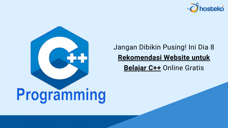 Jangan Dibikin Pusing! Ini Dia 8 Rekomendasi Website untuk Belajar C++ ...