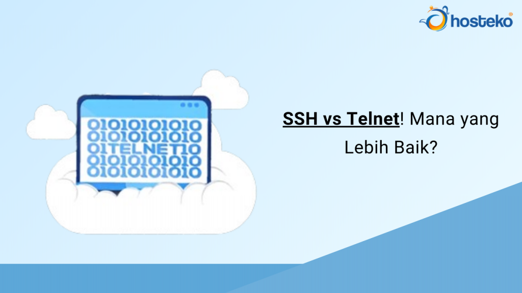 SSH vs Telnet! Mana yang Lebih Baik? - Hosteko Blog