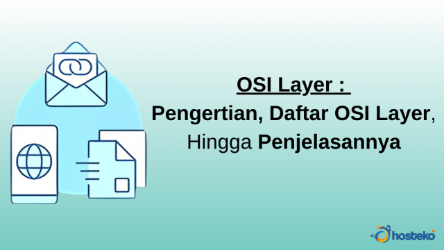 OSI Layer : Pengertian, Daftar OSI Layer, Hingga Penjelasannya ...