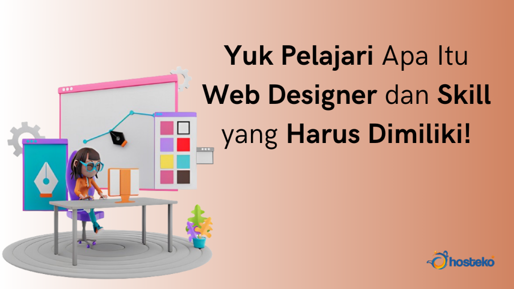 Yuk Pelajari Apa Itu Web Designer dan Skill yang Harus Dimiliki ...