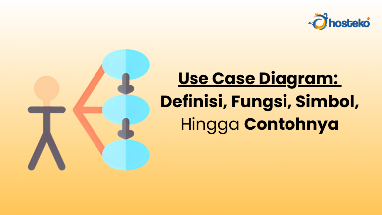 Use Case Diagram: Definisi, Fungsi, Simbol, Hingga Contohnya - Hosteko Blog