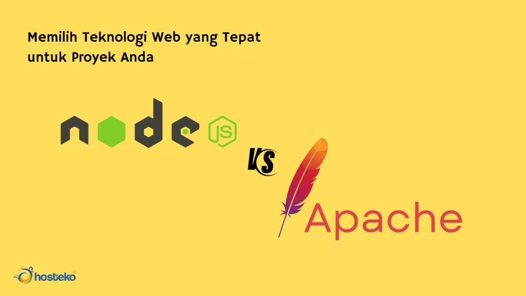 Node.js vs Apache: Memilih Teknologi Web yang Tepat untuk Proyek Anda - Hosteko Blog
