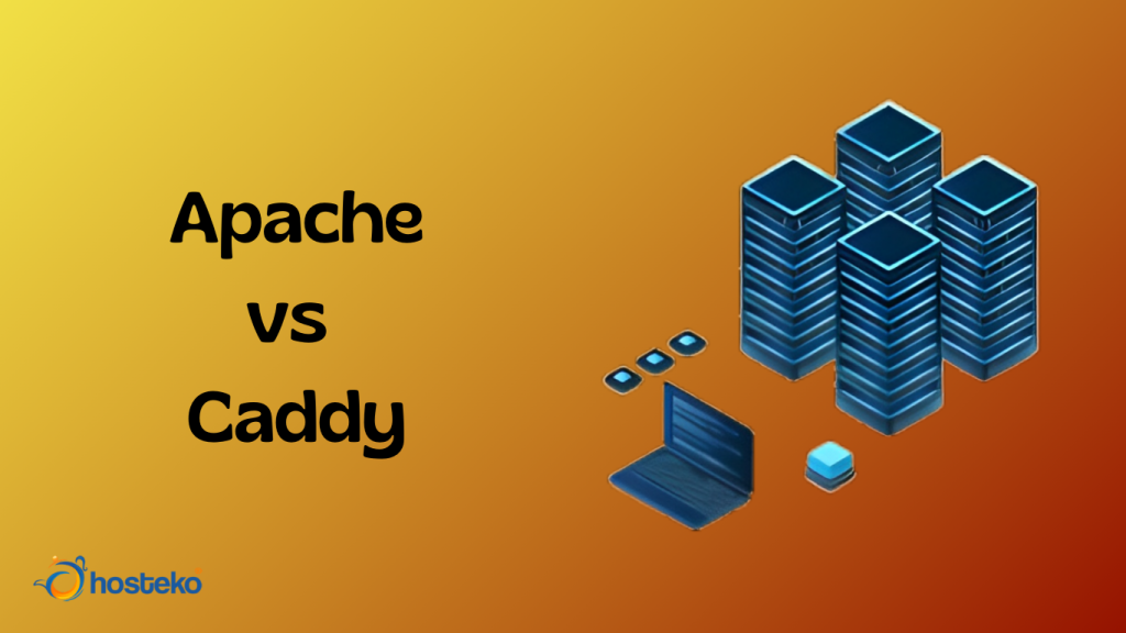 Sudah Tahu Perbedaan Apache vs Caddy? Yuk Pelajari Bersama - Hosteko Blog