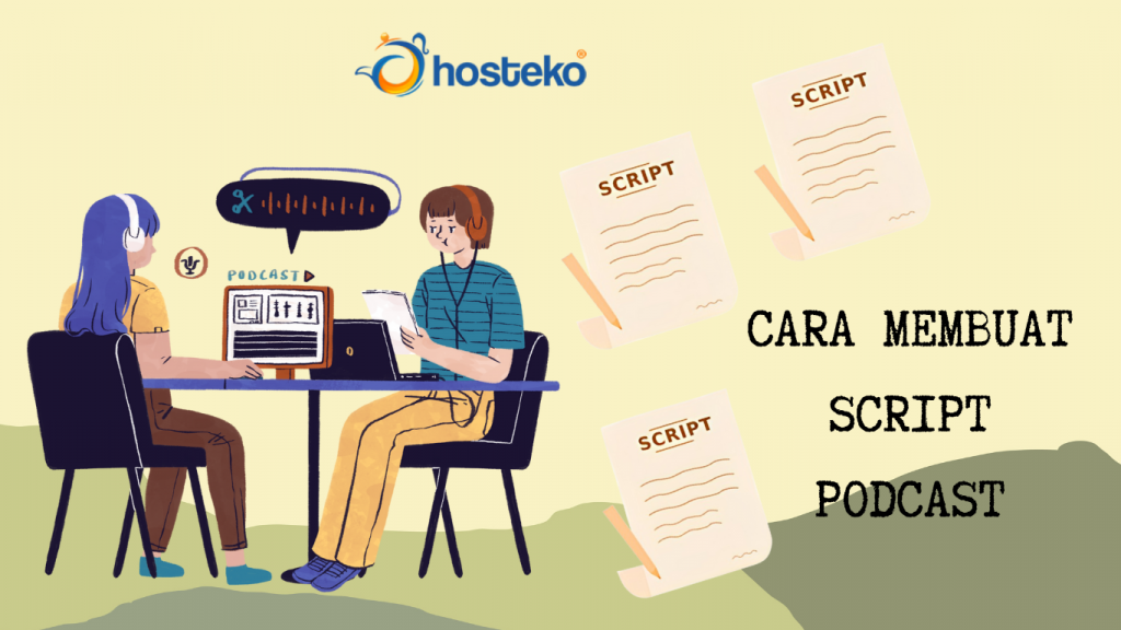 Cara Membuat Naskah Podcast Untuk Pemula Dan Contohnya - Hosteko Blog Cara Membuat Naskah Podcast Untuk Pemula Dan Contohnya - Hosteko Blog