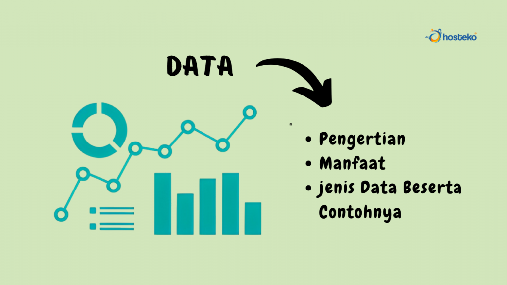 DATA : Pengertian, Manfaat, Jenis dan Contohnya - Hosteko Blog