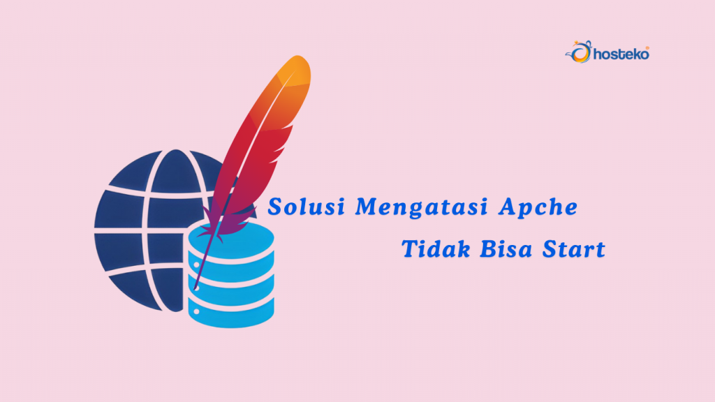 Tips Mudah Untuk Mengatasi Apache Tidak Bisa Start - Hosteko Blog