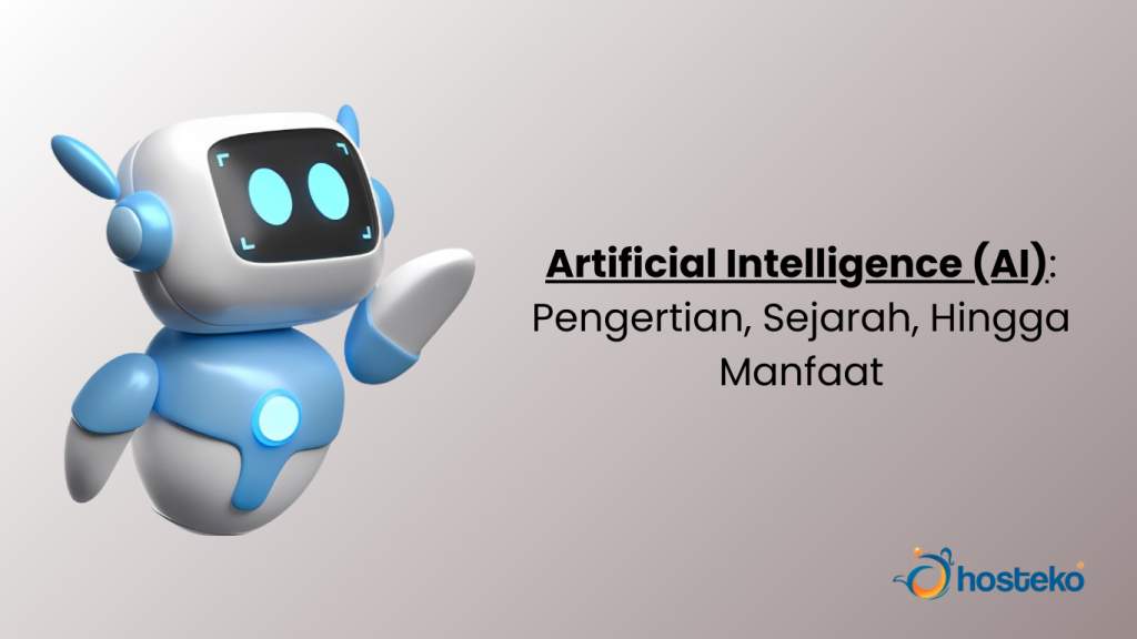Artificial Intelligence (AI): Pengertian, Sejarah, Hingga Manfaat ...
