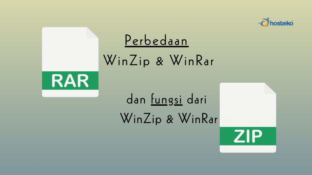 Perbedaan dan Keunggulan Dari WinZip & WinRar - Hosteko Blog