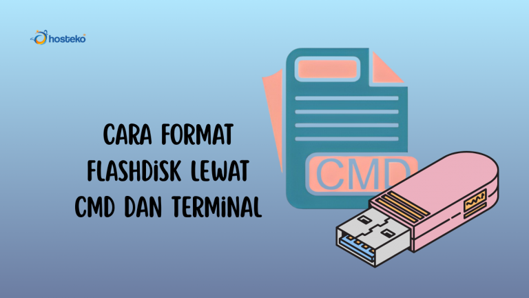Langkah Mudah Format Flashdisk Lewat CMD dan Terminal - Hosteko Blog