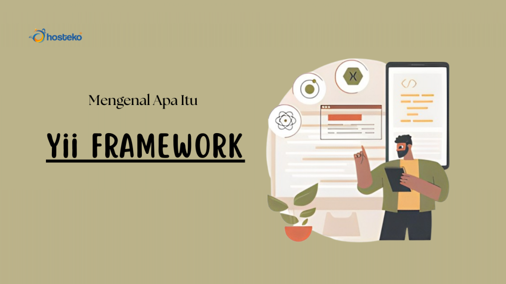 Yii Framework : Definisi, Kelebihan, dan Kekurangan - Hosteko Blog