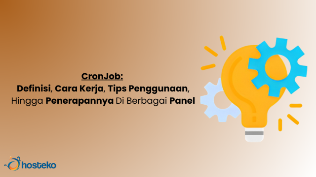 CronJob: Definisi, Cara Kerja, Tips Penggunaan, Hingga Penerapannya Di Berbagai Panel - Hosteko Blog