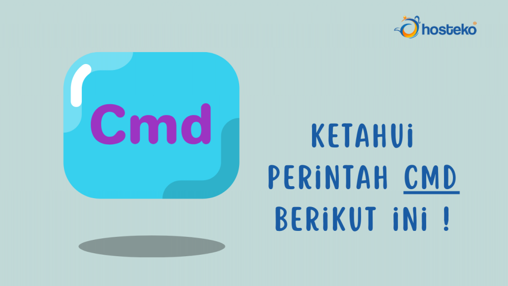 Perintah-Perintah Dasar CMD Beserta Fungsinya [Lengkap] - Hosteko Blog