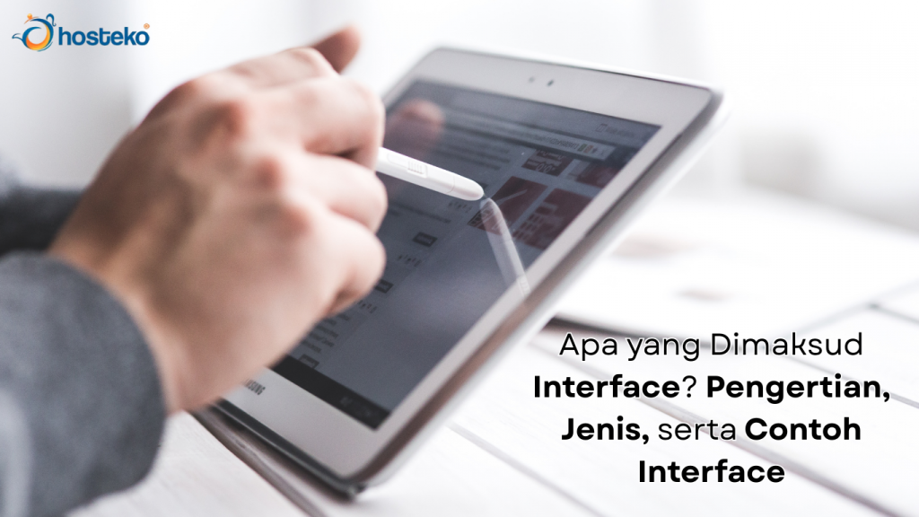 Apa yang Dimaksud Interface? Pengertian, Jenis, serta Contoh Interface ...
