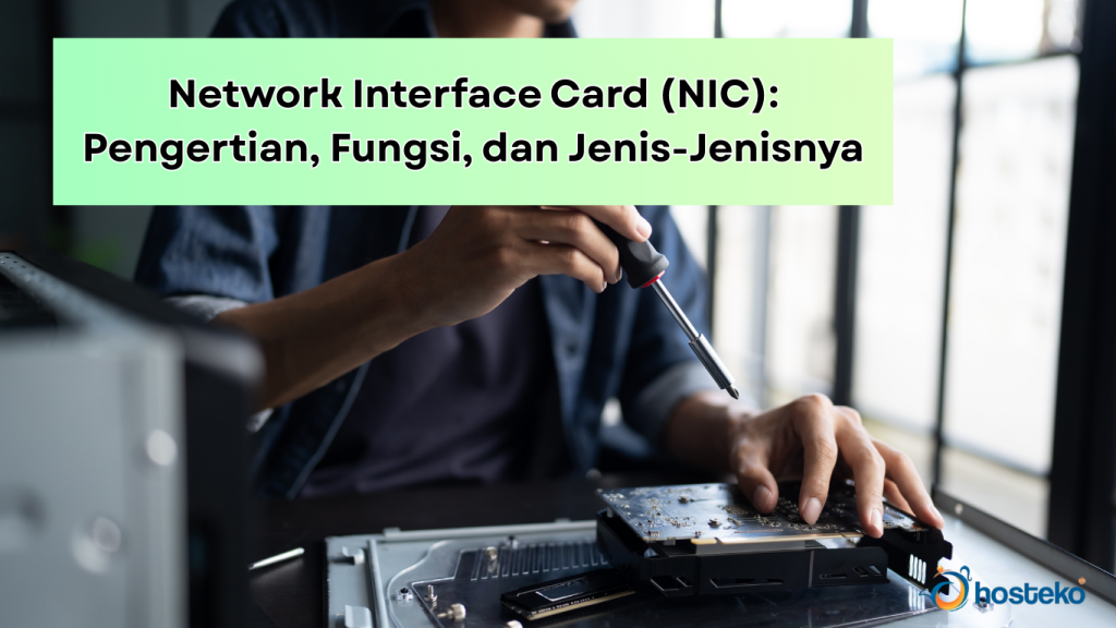 Network Interface Card (NIC): Pengertian, Fungsi, dan Jenis-Jenisnya ...