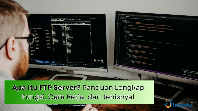 Apa Itu FTP Server? Panduan Lengkap Fungsi, Cara Kerja, dan Jenisnya ...