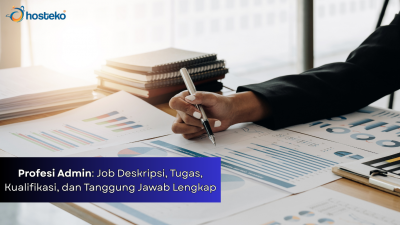 Profesi Admin: Job Deskripsi, Tugas, Kualifikasi, dan Tanggung Jawab ...