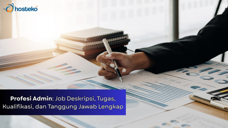Profesi Admin: Job Deskripsi, Tugas, Kualifikasi, dan Tanggung Jawab ...